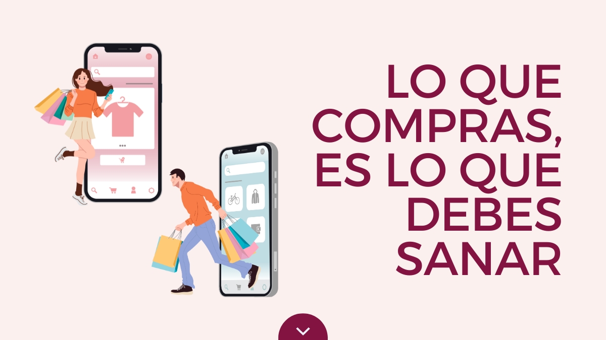 LO QUE COMPRAS, ES LO QUE DEBES SANAR - Fabiola Ortiz Carrillo